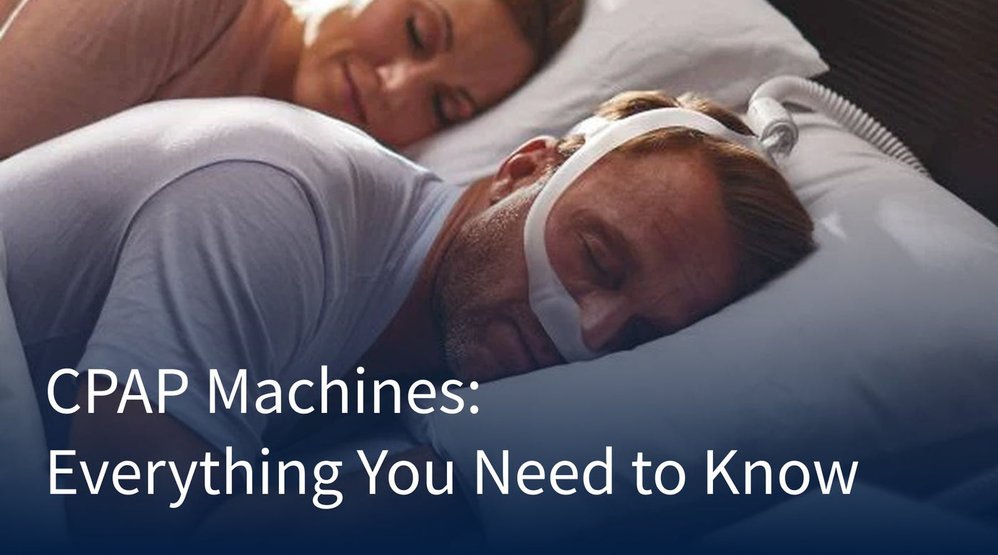 CPAP Machines: Everything You Need to Know | CPAP Guide & Supplies